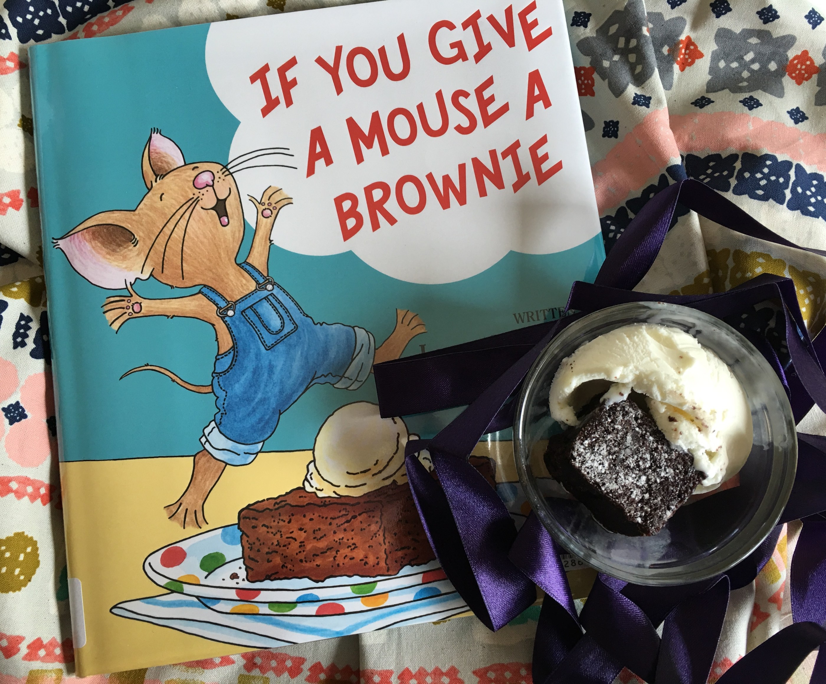 If you Give a Mouse a Brownie – Little Big Reads