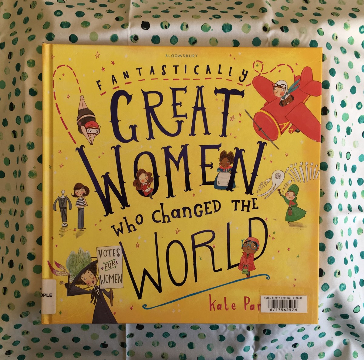 Fantastically Great Women Who Changed The World – Little Big Reads